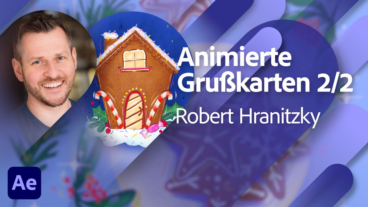 Animiertes Grußkarten - Teil 2: Animation mit Robert Hranitzky | Adobe ...