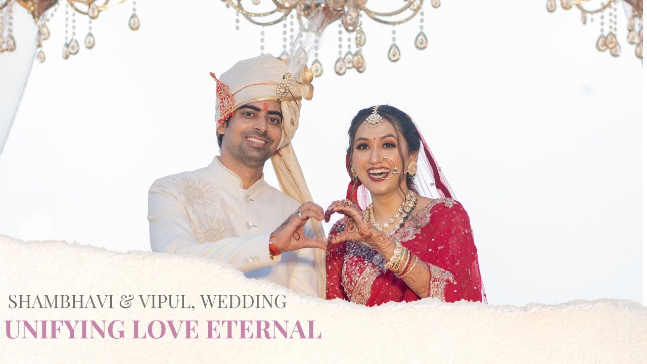 Shambhavi & Vipul | Unifying Love Eternal | Wedding Film | By Israni ...