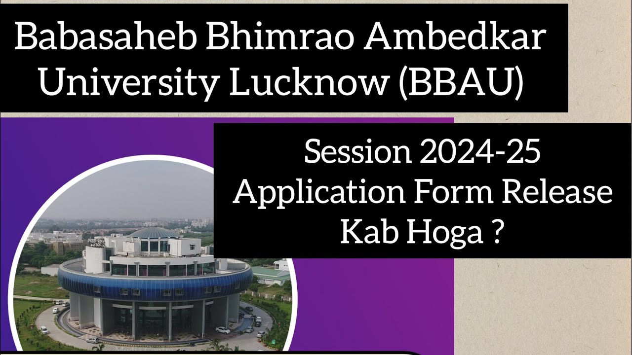 BBAU University Lucknow| Application Form Kab Release Hoga ?| Admission ...