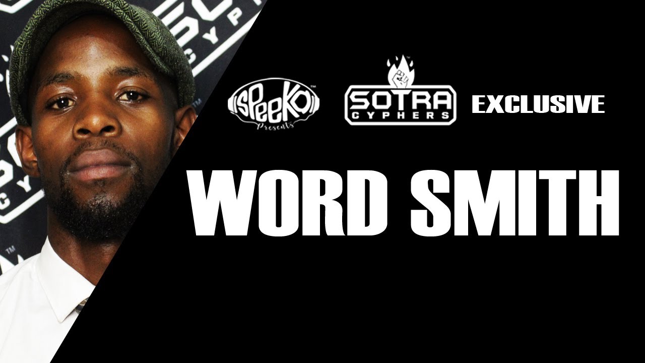Word Smith (a #SotraCyphers exclusive) - YouTube