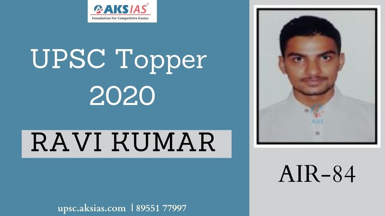 UPSC 2020 Topper | Ravi Kumar (AIR-84) - Rajasthan |UPSC|Civils|AKS IAS ...