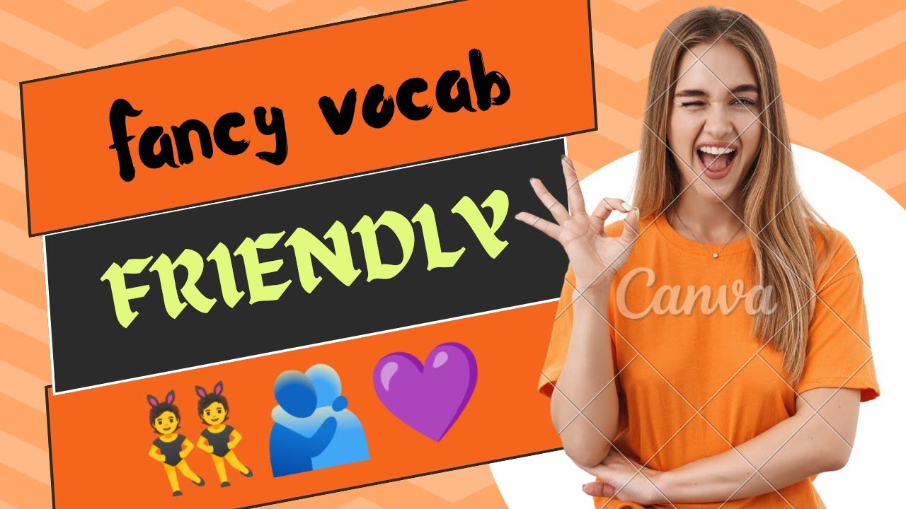 Fancy Advance words for FRIENDLY👫👯🩷||Vocabularies for FRIENDLY||Another ...