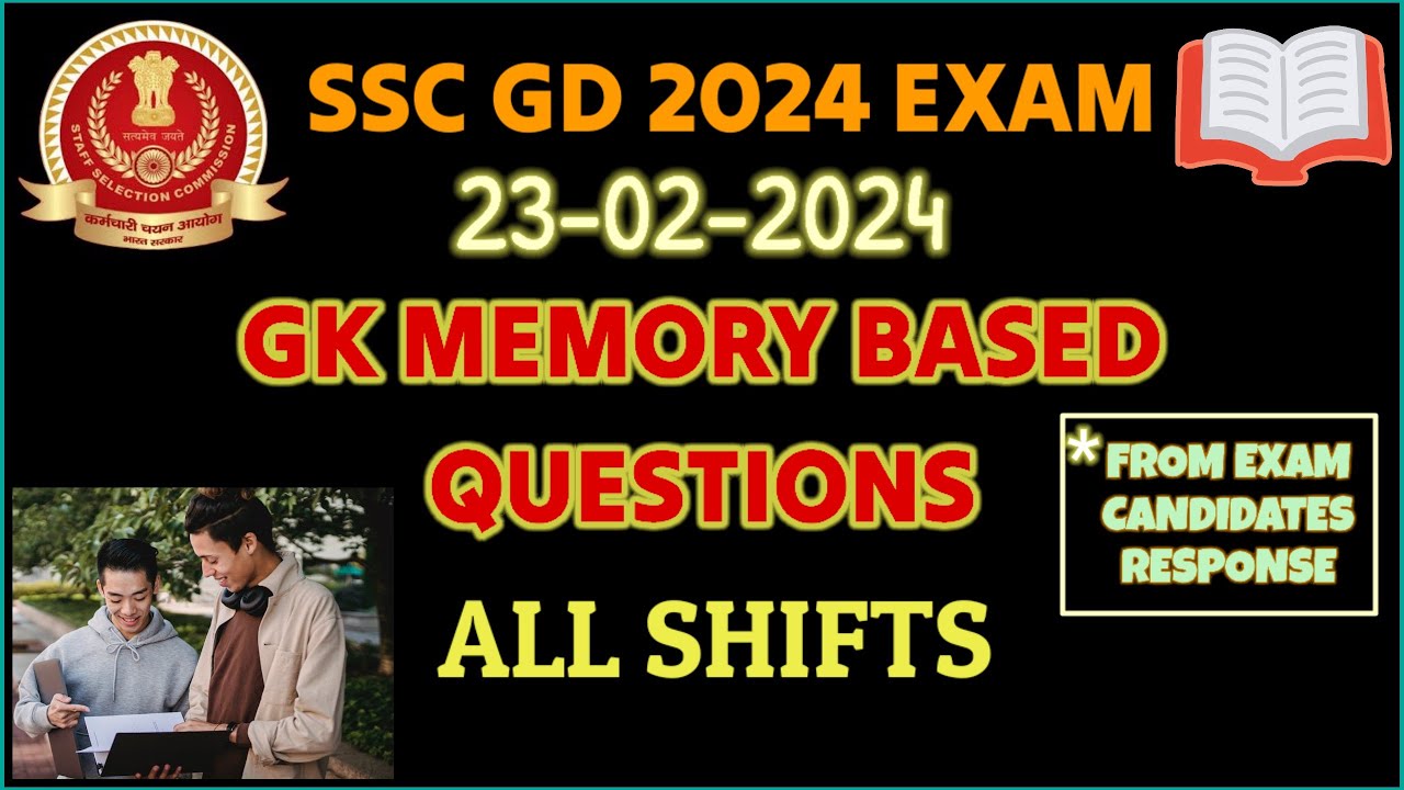 SSC GD 23 FEB 2024 GK MEMORY BASED QUESTIONS | SSC GD 2024 ANALYSIS ...