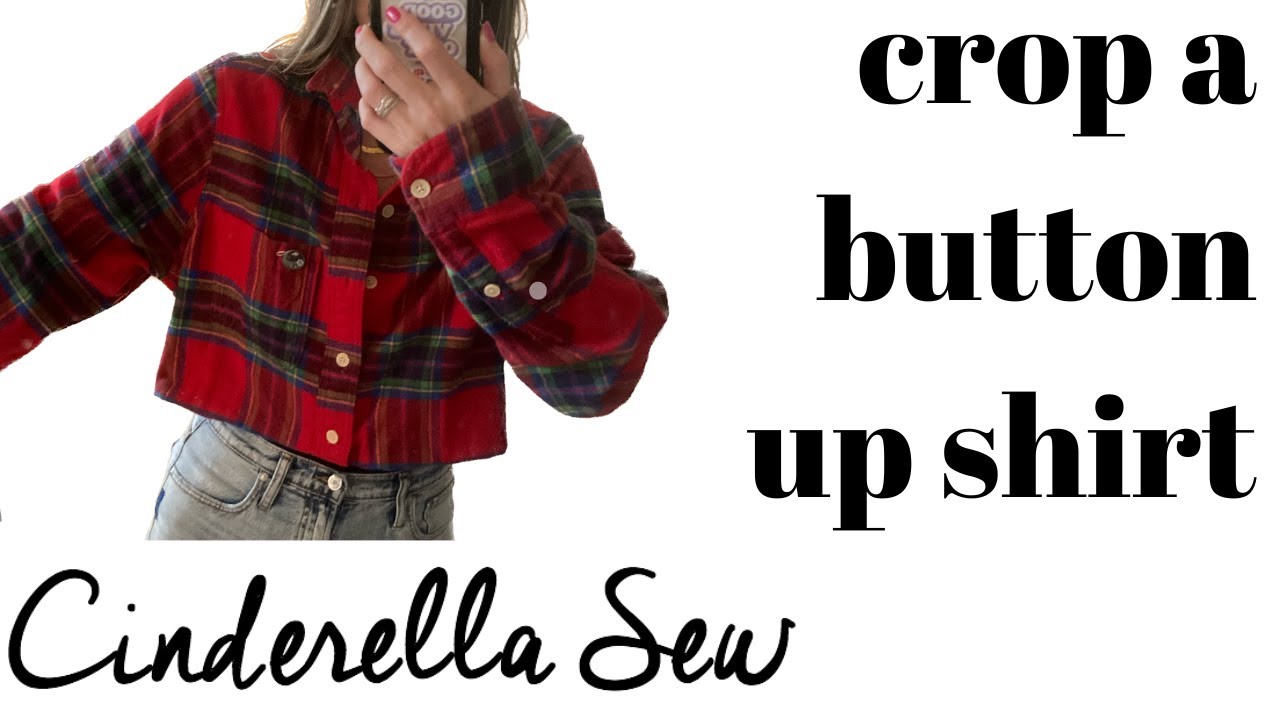 How to make a shirt shorter - Crop a button up shirt - Make a flannel ...