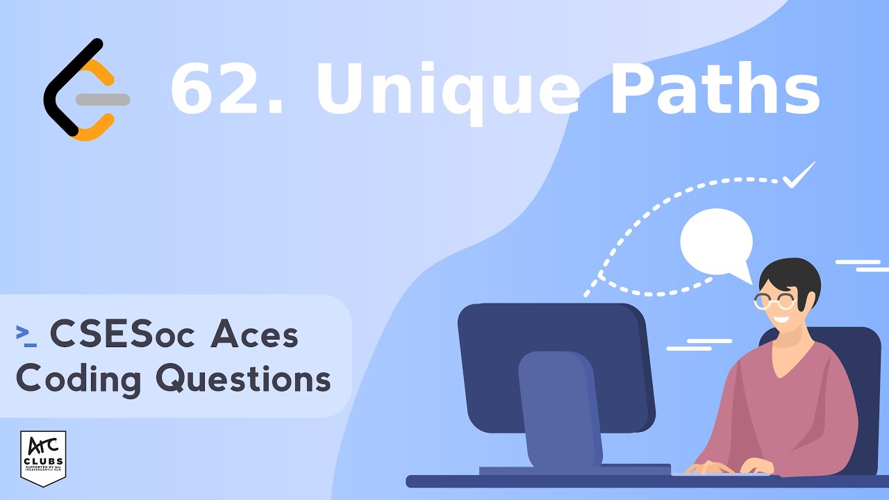 CSESoc Aces Coding Questions: Unique Paths - YouTube
