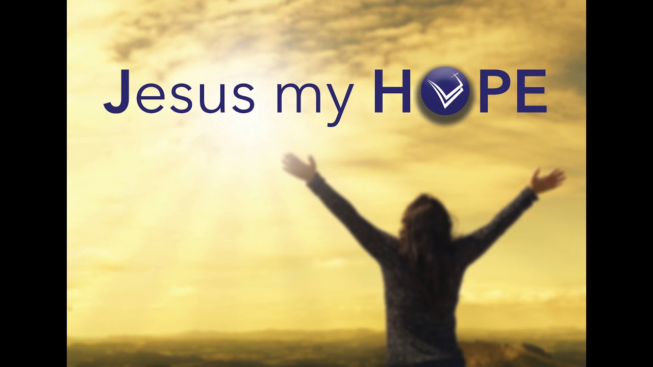 Jesus my Hope #6 - YouTube