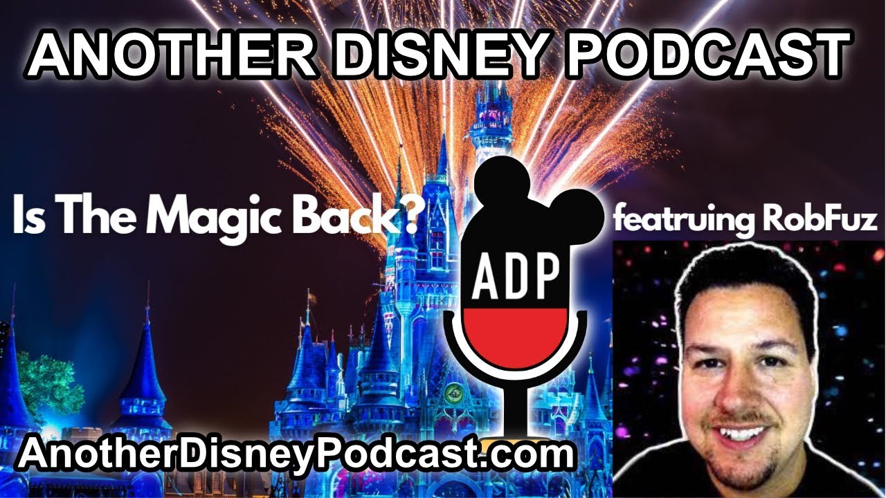 Is The Magic Back? - Another Disney Podcast - YouTube