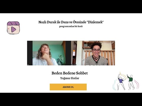 Nazlı Durak ile Beden Bedene Sohbet'ten bir kesit
