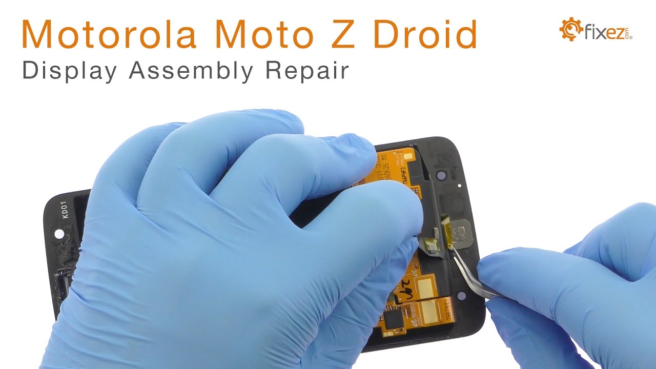 Motorola Moto Z Droid Display Assembly Repair Guide - Fixez.com - YouTube