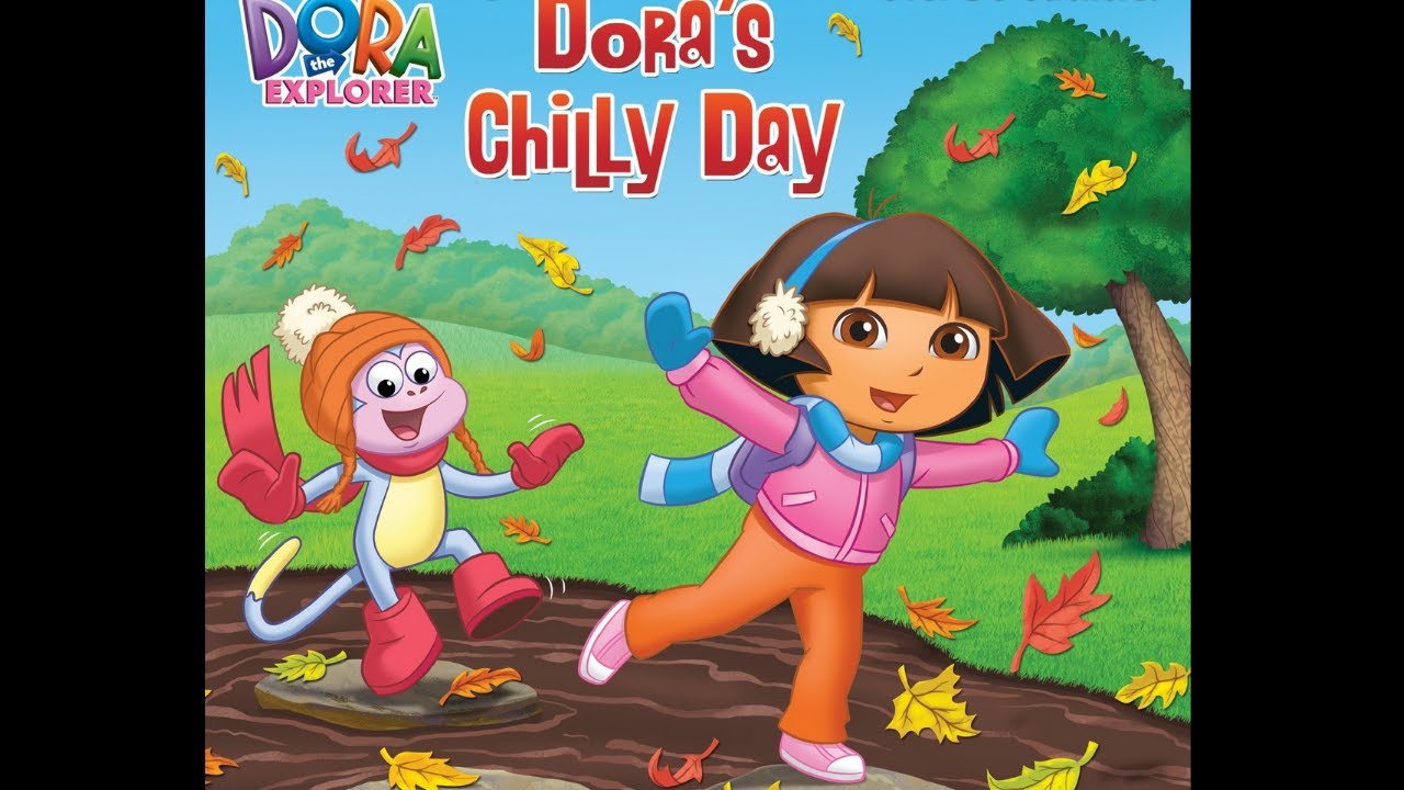🍫 Kids Book Read Aloud: DORA THE EXPLORER: DORA'S CHILLY DAY by Ellen ...