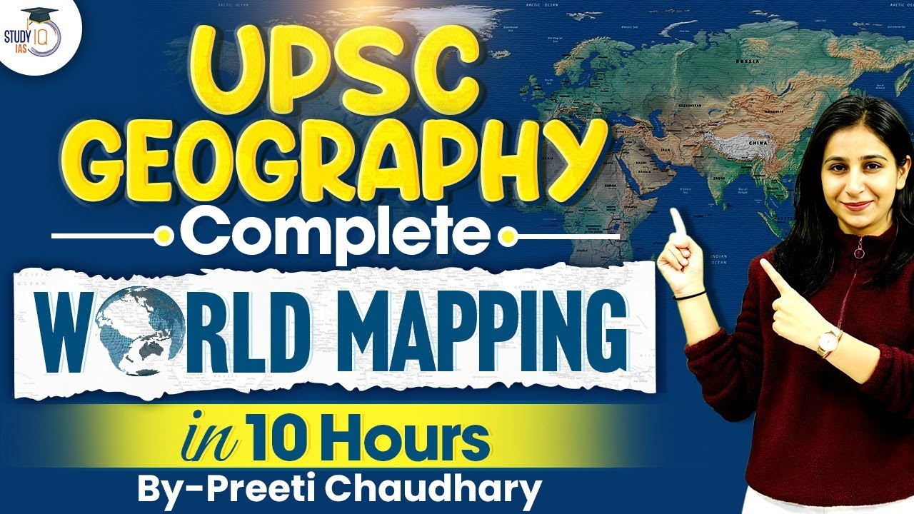 UPSC Prelims 2025 | UPSC Geography Lectures | Complete World Mapping In ...