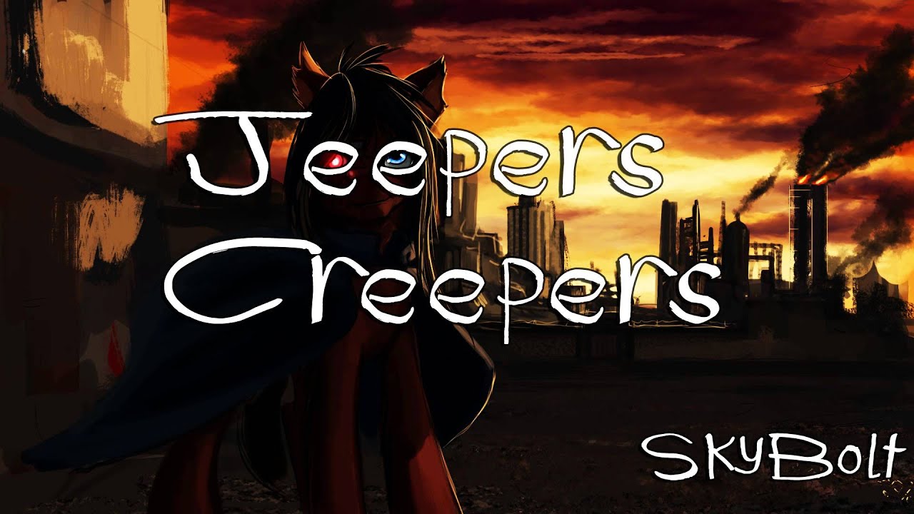 Jeepers Creepers (Red Eye) - (Fallout: Equestria) - SkyBolt - YouTube