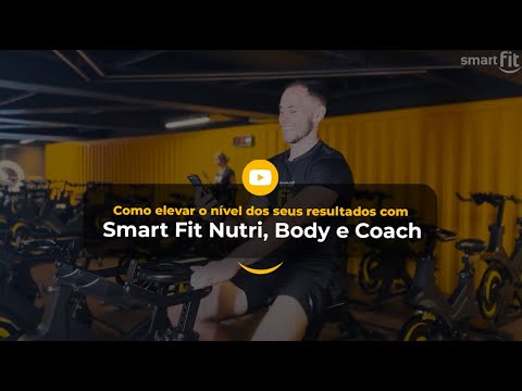 Como elevar o nível dos seus resultados com Smart Fit Nutri, Body e Coach - YouTube
