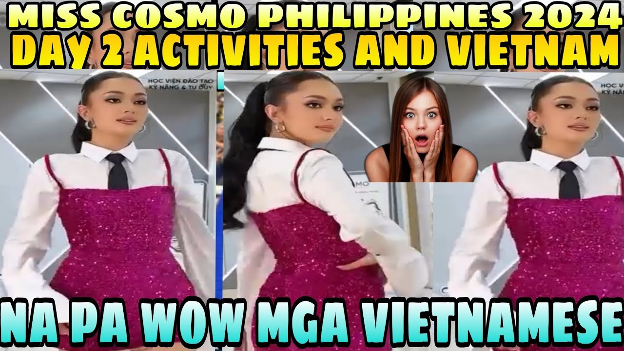 NA PA WOW MGA VIETNAMESE KAY Ahtisa Manalo Grabe Alam na Miss Cosmo ...