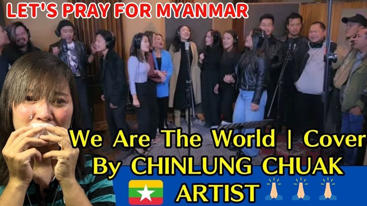 We Are The World | Cover By CHINLUNG CHUAK ARTIST - reaction - YouTube