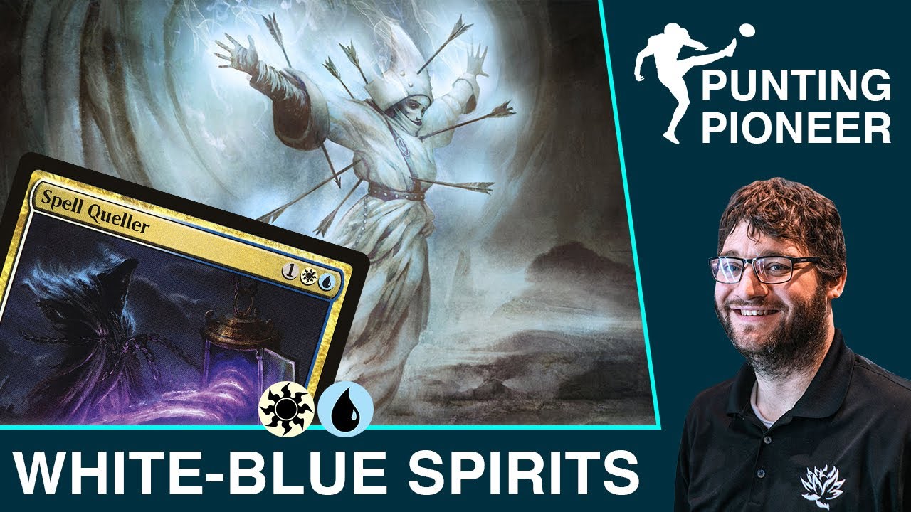 MTG: Pioneer White-Blue Spirits | Punting Pioneer with Corbin Hosler ...