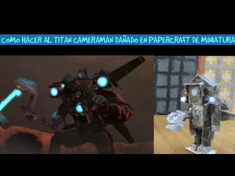 Tutorial De Cómo Hacer Al Titan Cameraman Dañado con su Astro Brazo En ...