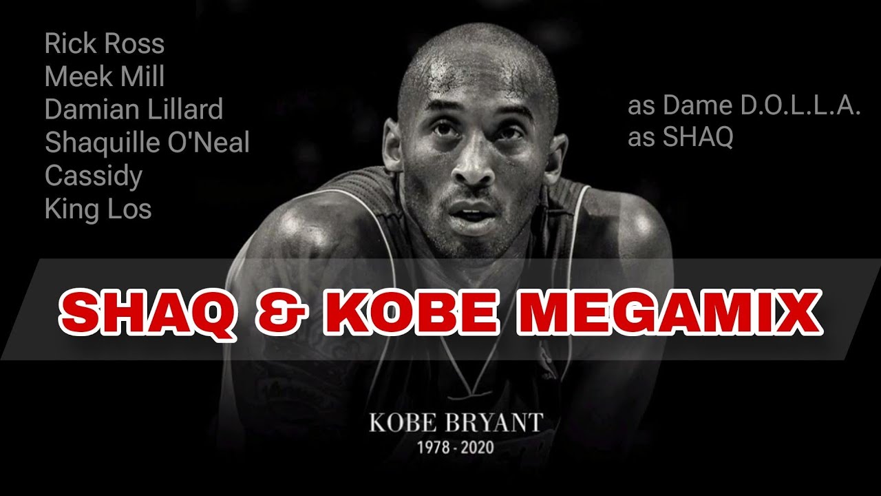 Rick Ross, Meek Mill - SHAQ & KOBE (MEGAMIX) ft. Dame D.O.L.L.A, SHAQ, Cassidy & King Los - YouTube