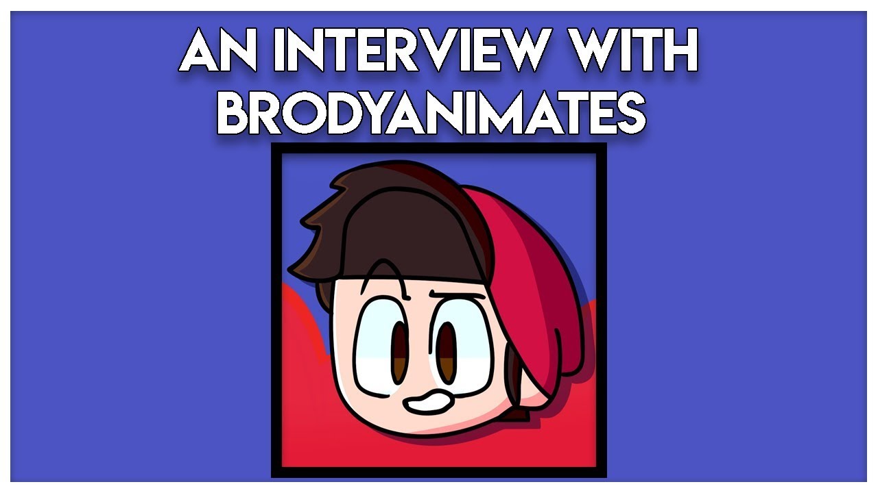 An Interview with BrodyAnimates - YouTube
