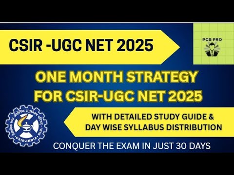 CSIR -UGC NET 2025 |ONE MONTH STRATEGY | DETAILED 30 DAY UNIT WISE ...