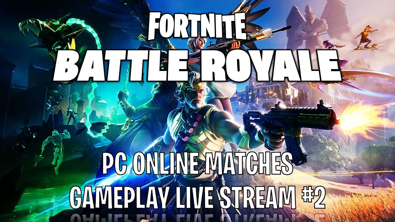 Fortnite PC Online Matches Gameplay Live Stream #2 - YouTube