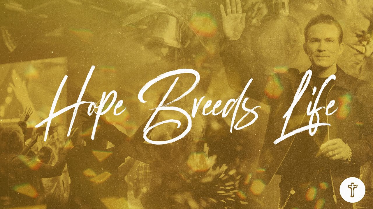 HOPE BREEDS LIFE | Pastor Jay Haizlip - YouTube