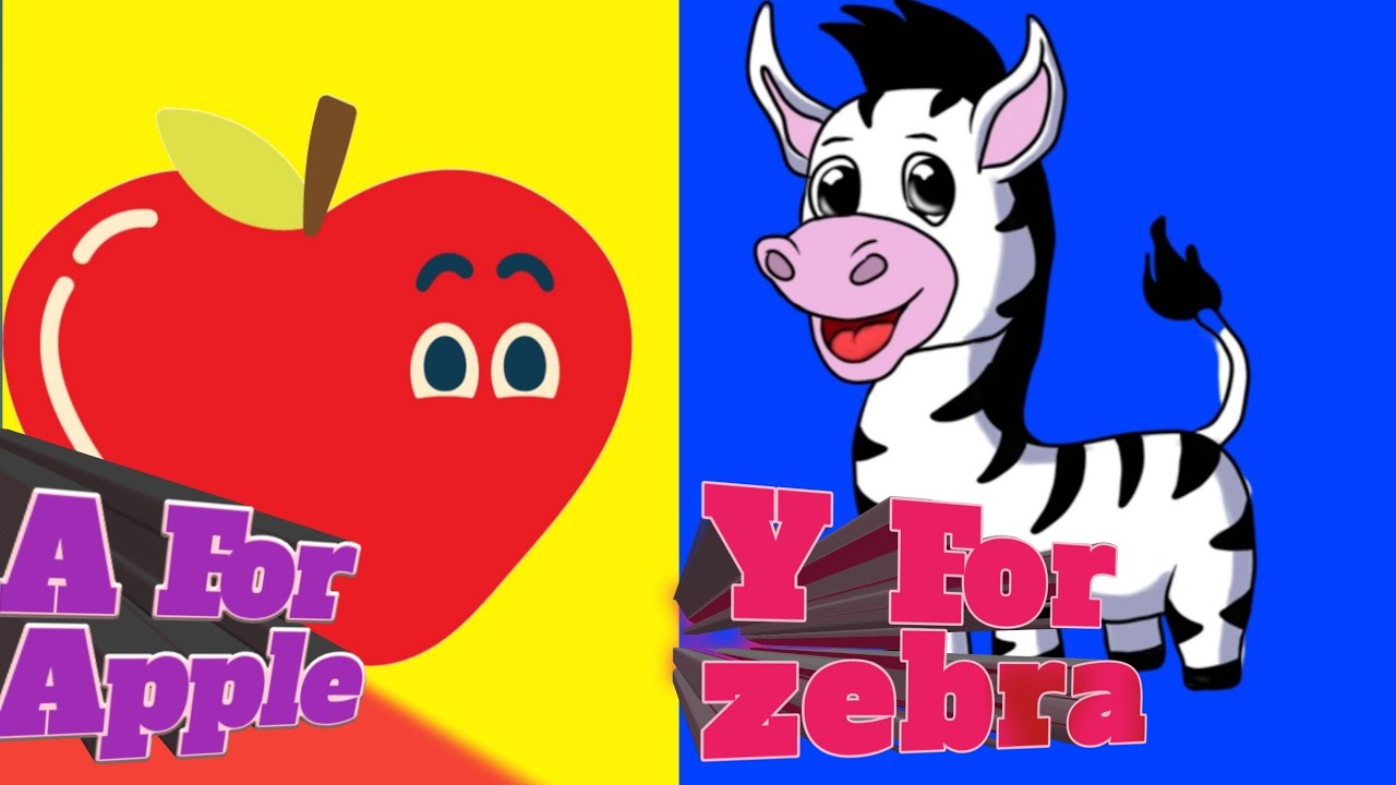 A B C D E F || A For Apple +Z For Zebra.Song || With Sounds for ...