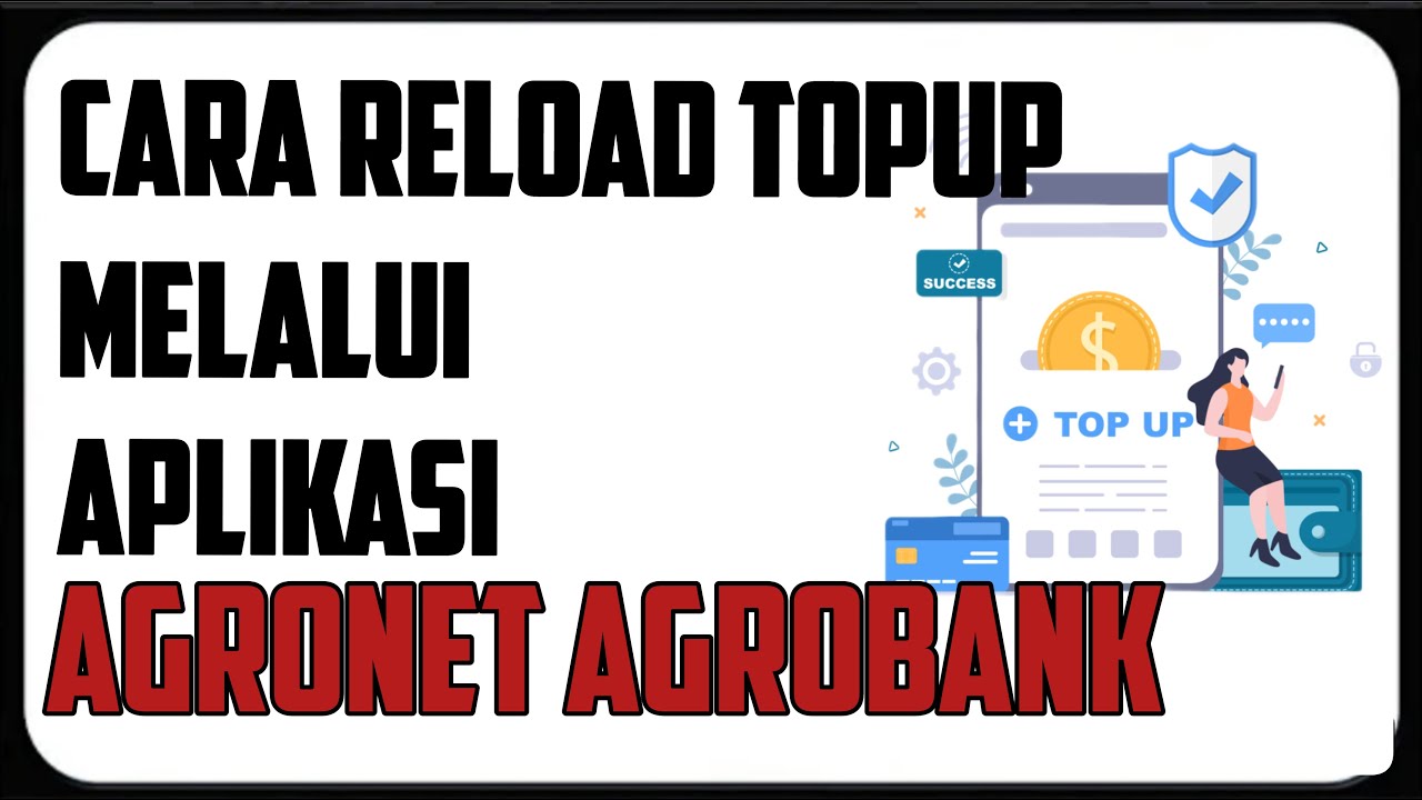 Cara Reload Topup Melalui Aplikasi Agronet Agrobank - YouTube