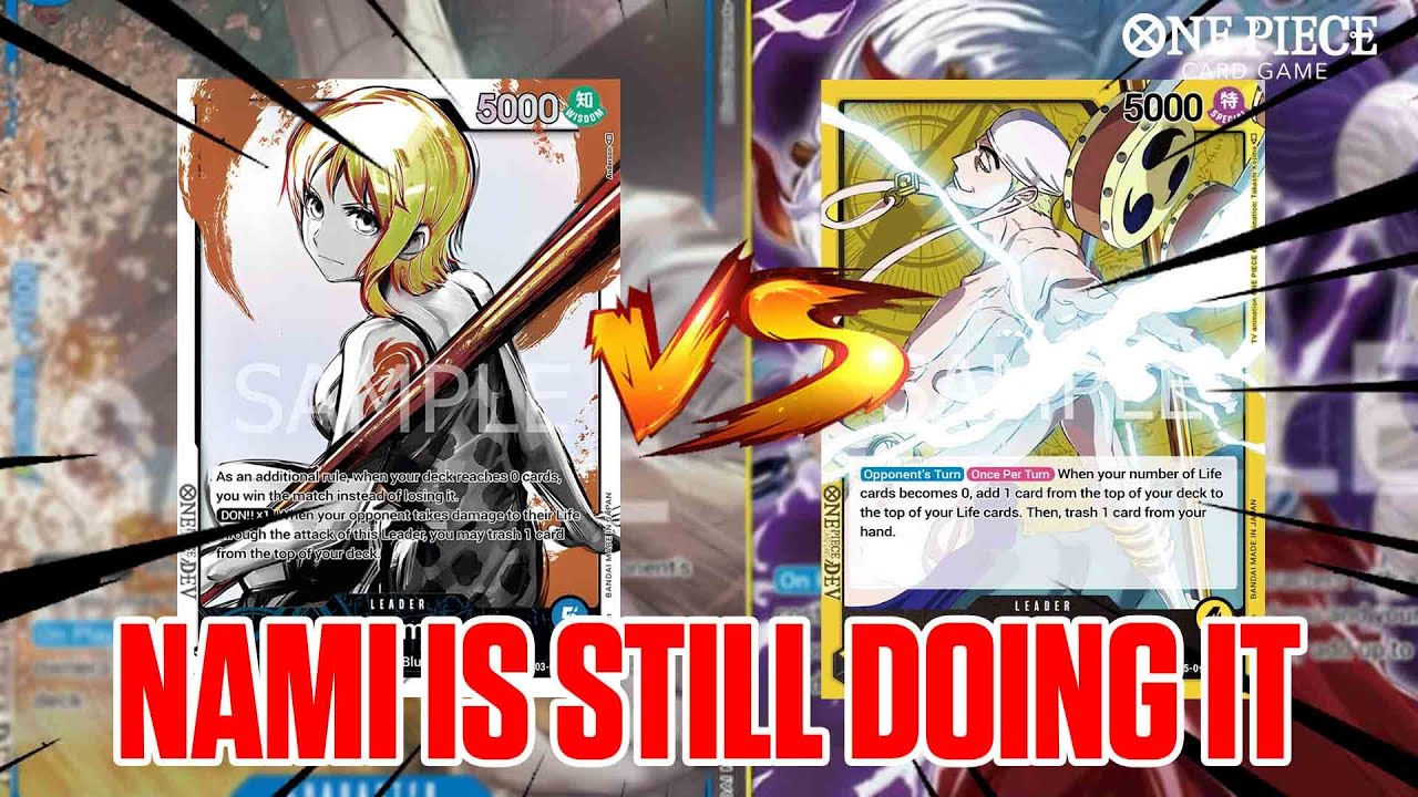 [Nami is still doing it! ]- Blue Nami vs Yellow Enel [OP06] [One Piece ...