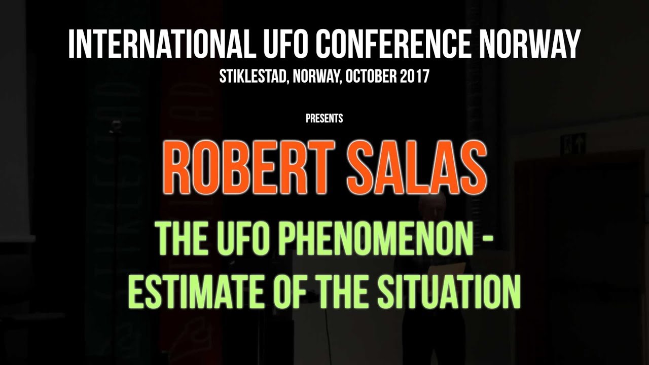Robert Salas: The UFO phenomenon; Estimate of the situation - YouTube