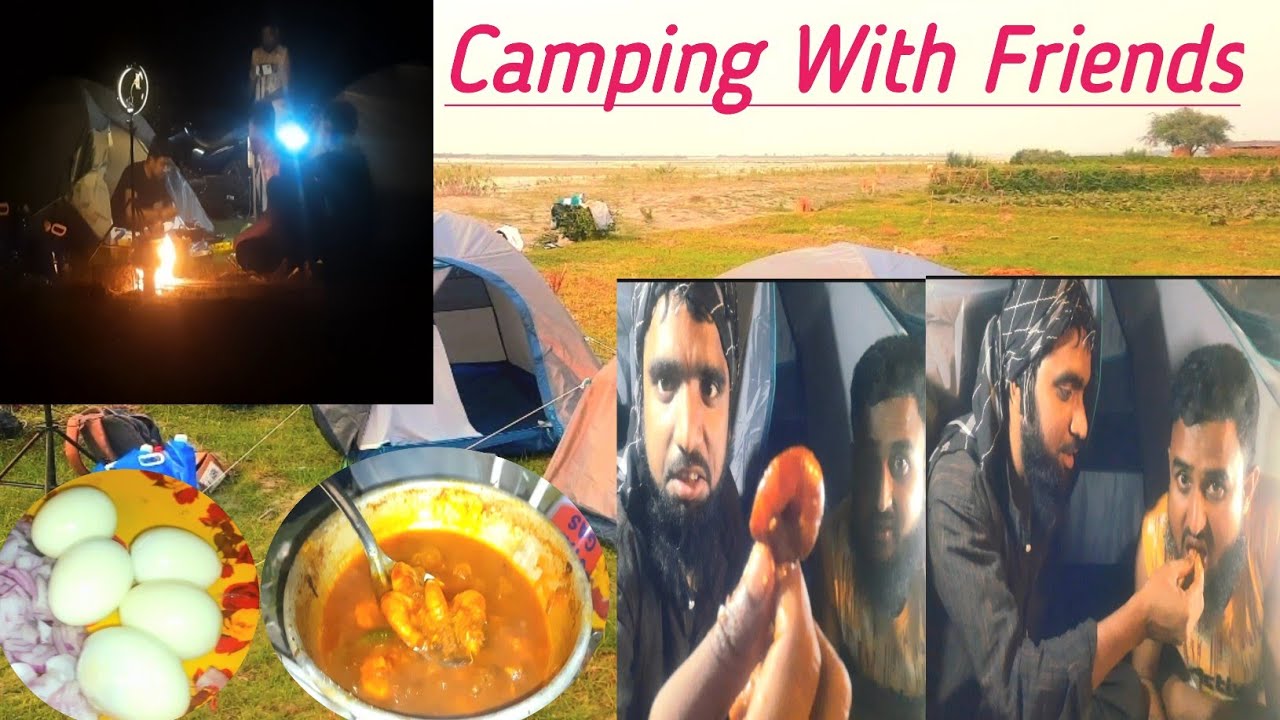 Riverside Camping in Assam | Overnight Camping With Friends | Dildar ...