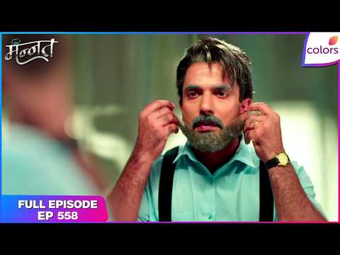 Mannat Har Khushi Paane Ki | Full Episode - 558 | Dhairya's Cunning Plan | Colors TV