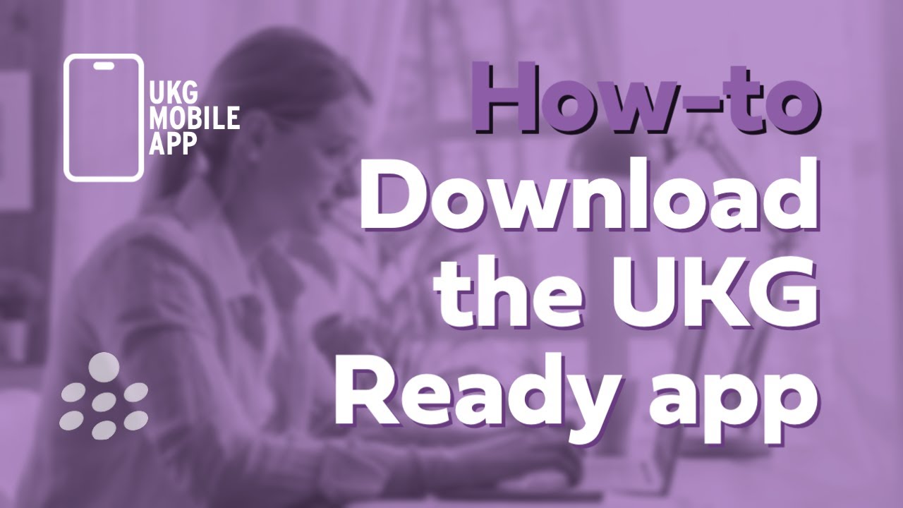 Downloading UKG mobile app - YouTube