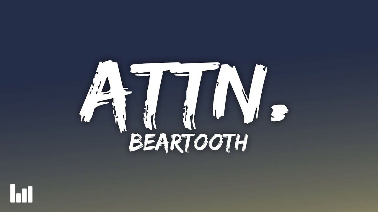 Beartooth - ATTN. (Lyrics) - YouTube