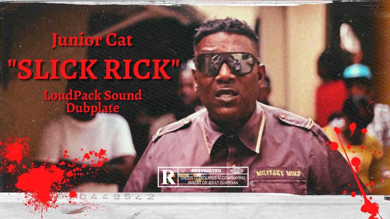 Junior Cat - "Slick Rick" (LoudPack Sound Dubplate) - YouTube