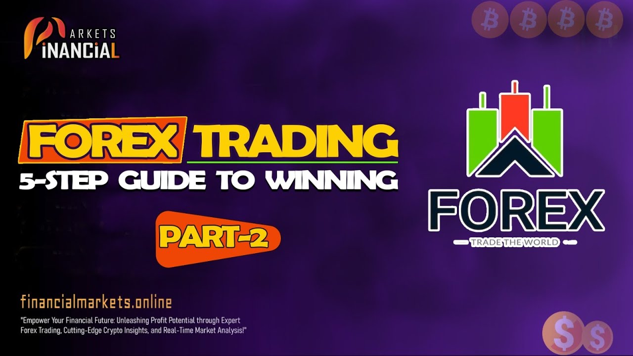 5-Step Guide to Winning Forex Trading || Part-2 - YouTube