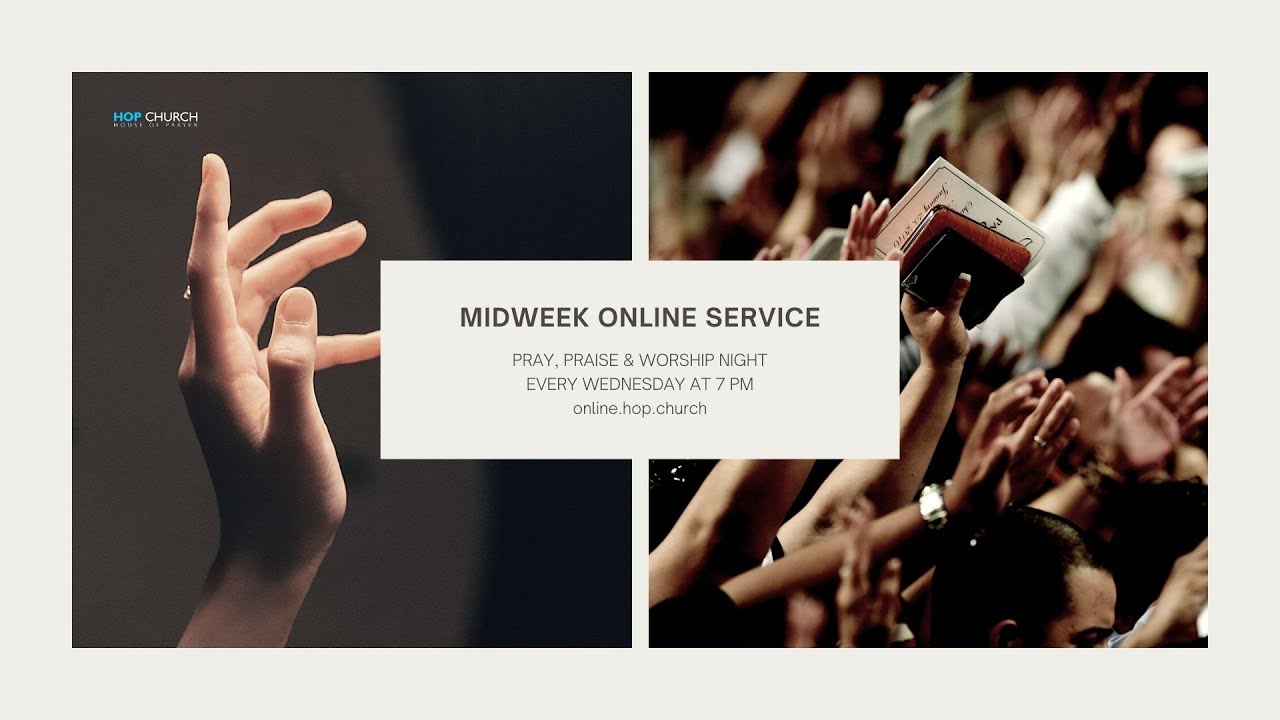 Mid Week Online Service - Praise and Worship Night - 25 August 2021 ...