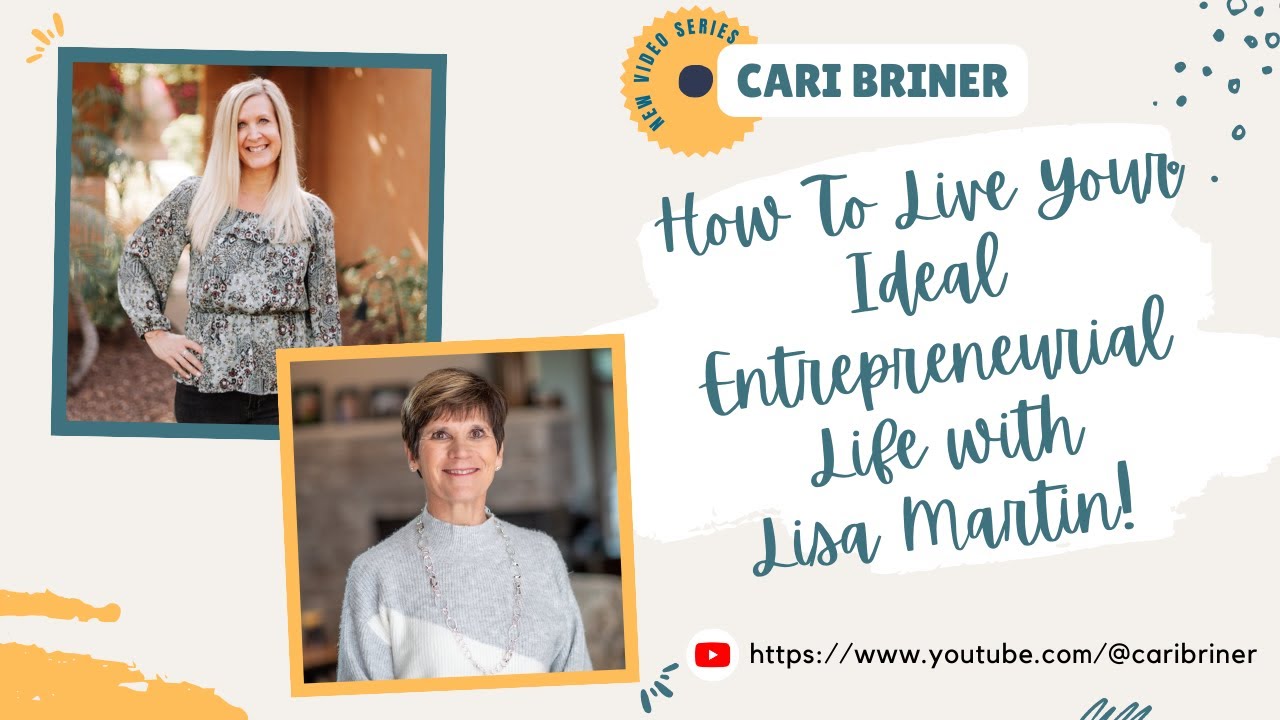 How To Live Your Ideal Entrepreneurial Life with Lisa Martin! - YouTube