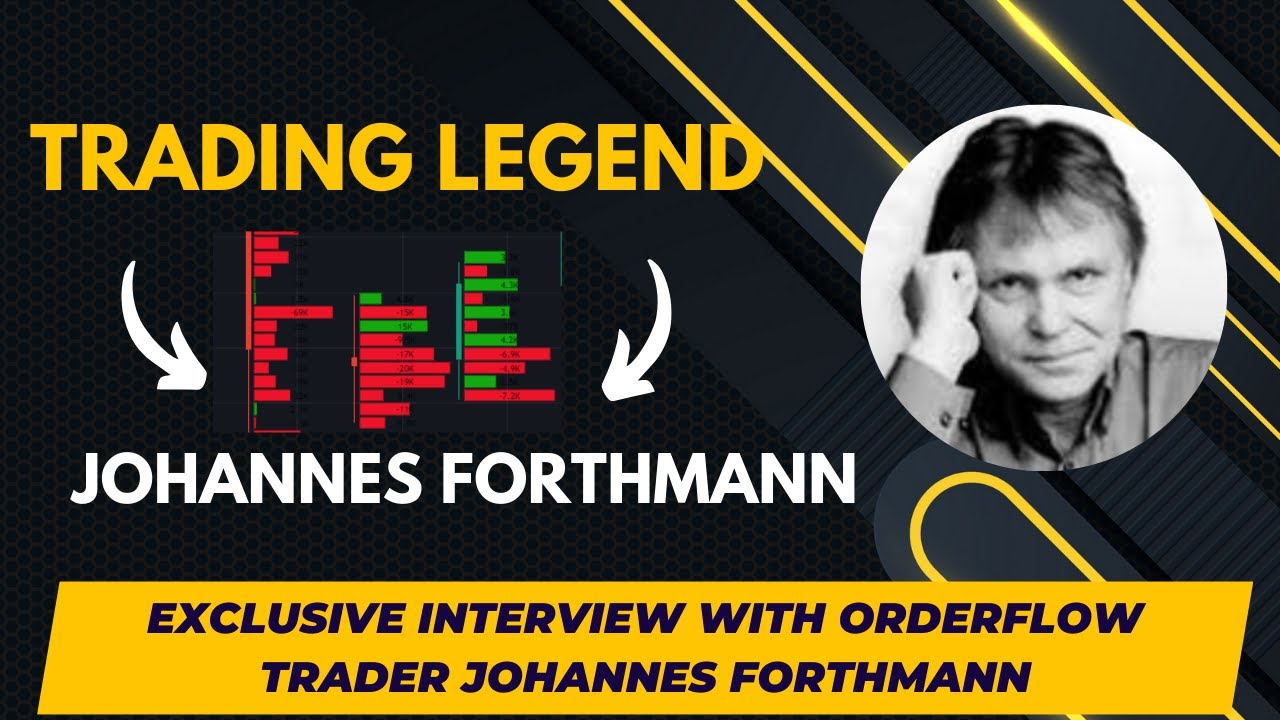 Trading Legend Johannes Forthmann Reveals His Key Trading Strategies ...