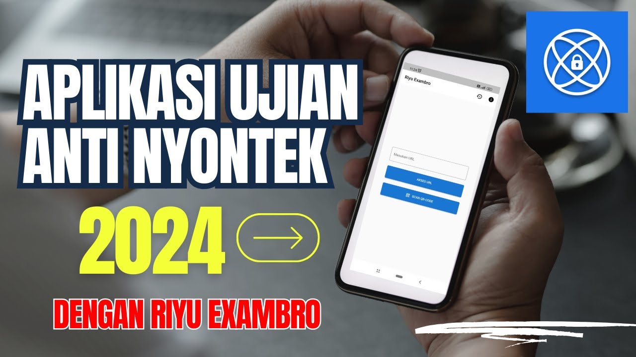 Aplikasi Ujian Online Anti Nyontek Dengan Riyu Exambro Menggunakan HP ...