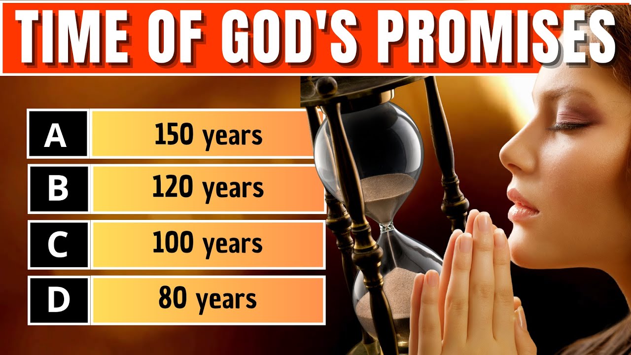 HAVE YOU EVER WONDERED HOW LONG GOD'S PROMISES TOOK TO BE FULFILLED ...