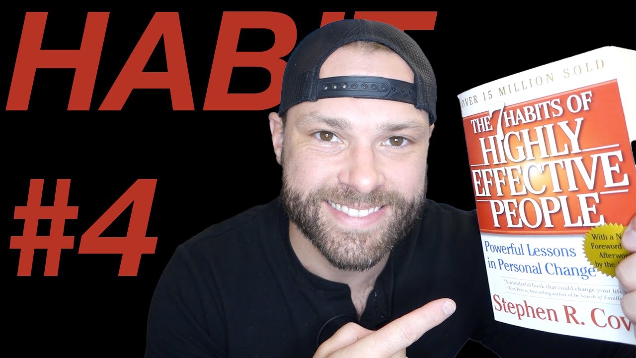 Habit #4: Think Win-Win | The 7 Habits of Highly Effective People by ...