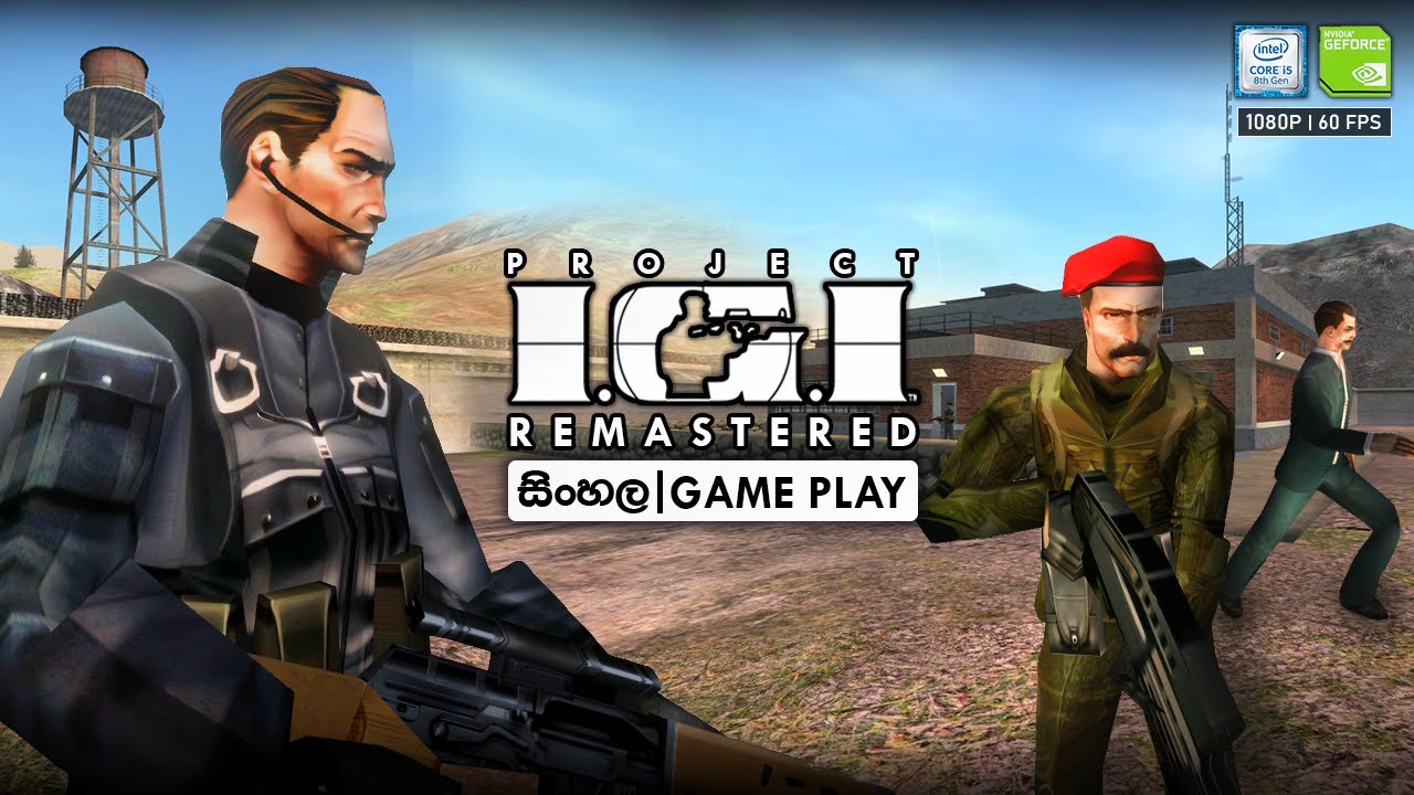 GOD අලුත් ම Remastered එක | Project IGI HD Textured Reshaded | Dream ...