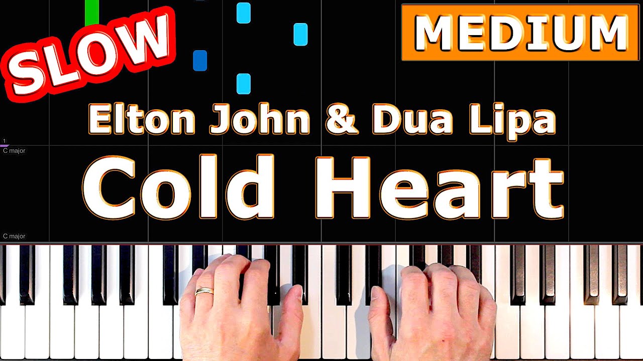 Elton John & Dua Lipa - Cold Heart - SLOW MEDIUM Piano Tutorial - YouTube
