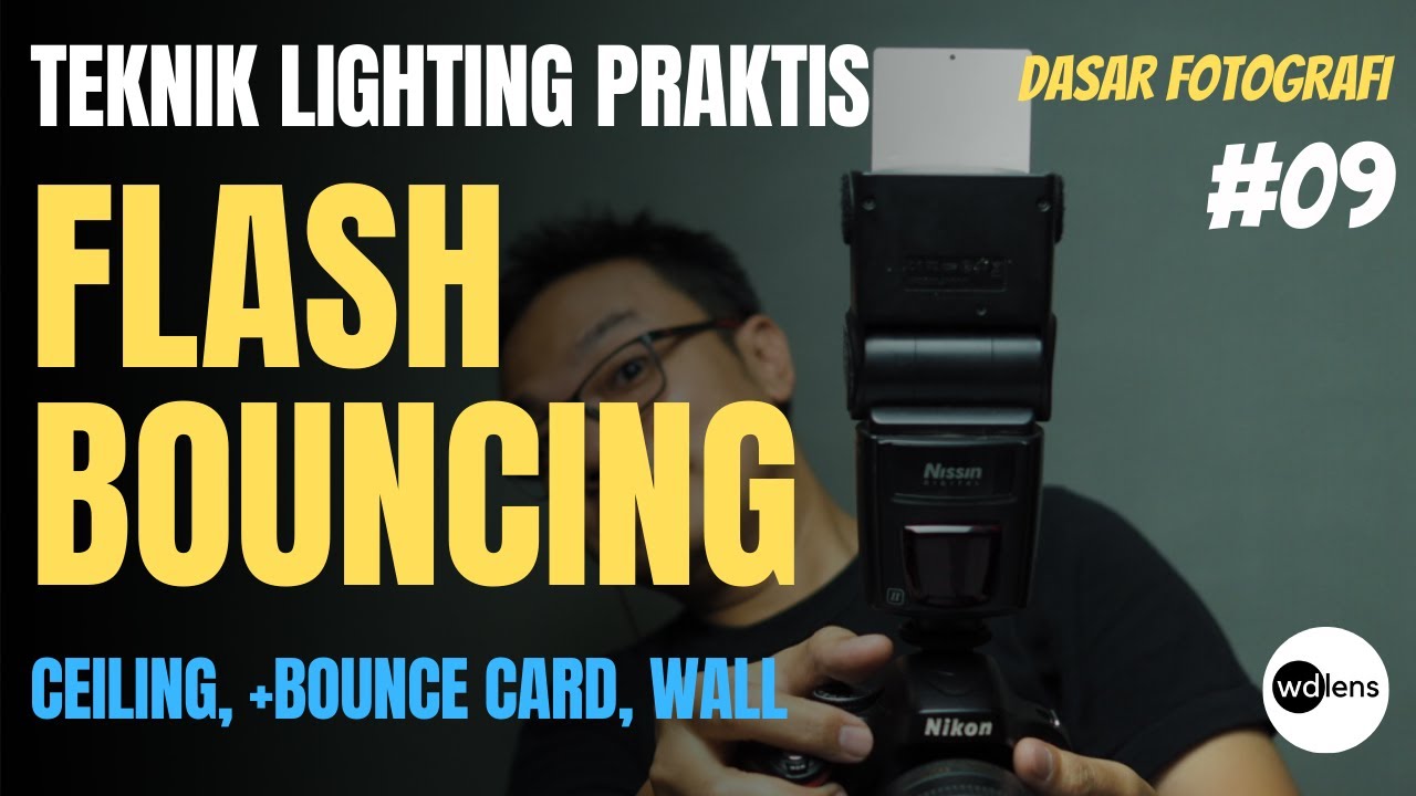 Dasar Fotografi #09 : Lighting Praktis dengan Teknik Flash Bouncing ...