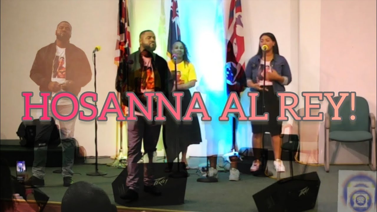 Hosanna al Rey.Todos por chanelly 2022. - YouTube
