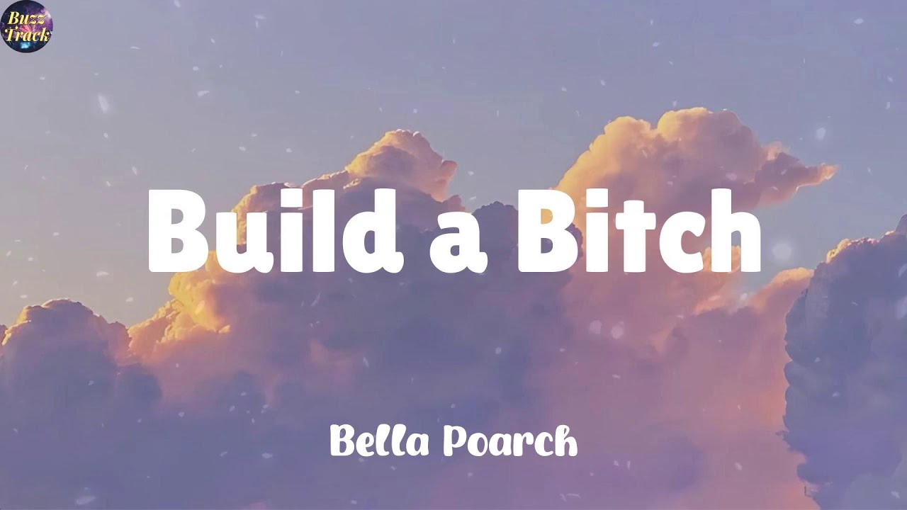 Build a Bitch - Bella Poarch (Lyrics) Ariana Grande, Shawn Mendes, The ...