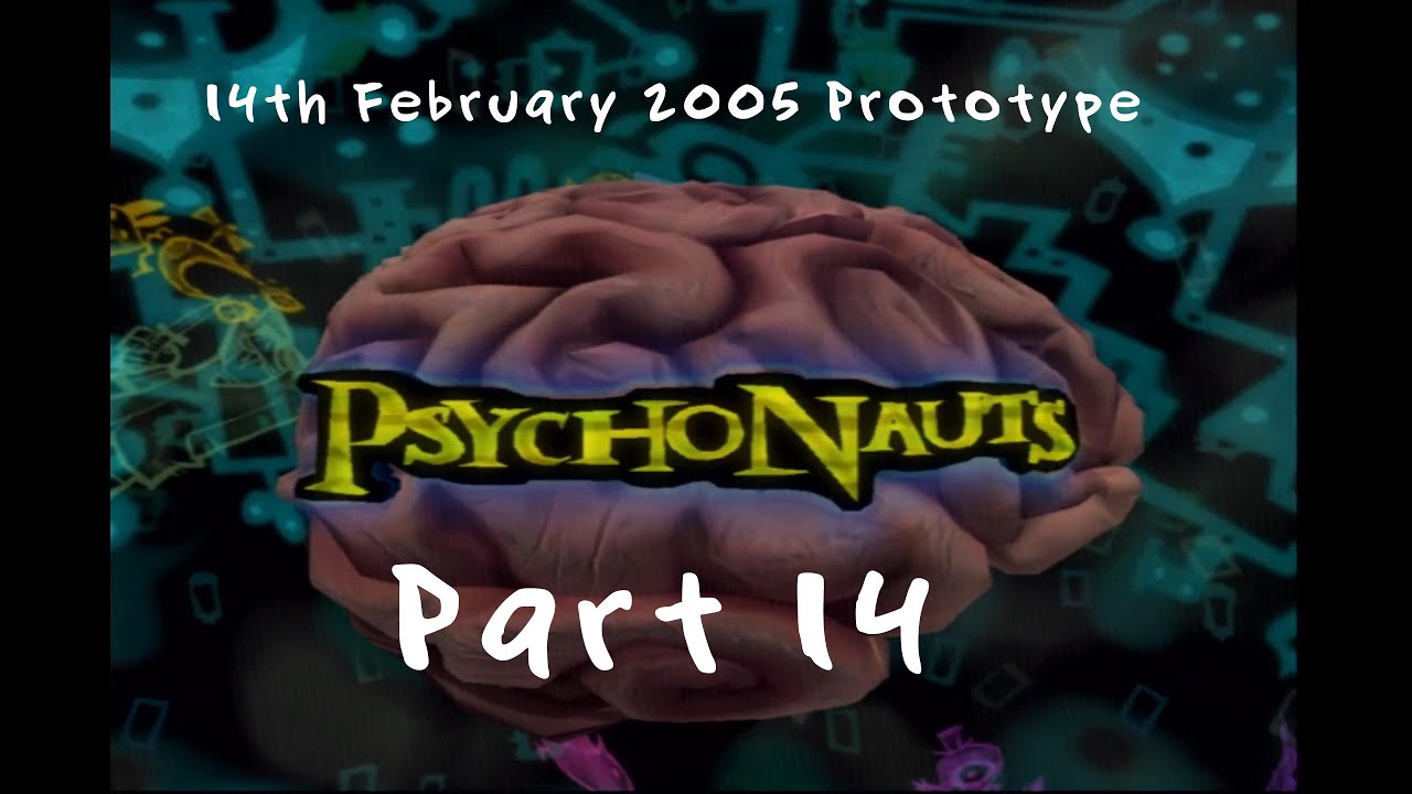 Psychonauts (14th February, 2005 Prototype) - Part 14 | Brain Tank 2 ...
