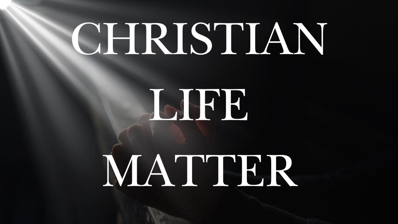 CHRISTIAN LIVES MATTER | LAS VIDAS CRISTIANAS IMPORTAN | MCR LIVE - YouTube