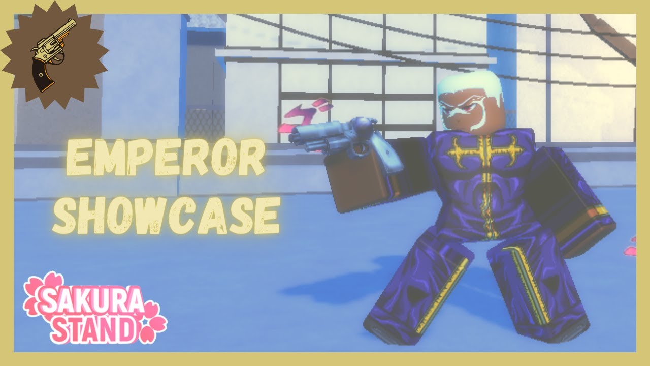 Emperor Showcase ( Sakura Stand ) - YouTube